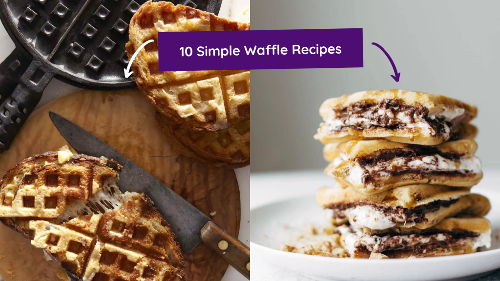 10 Simple Waffle Recipes You Could Do With A Waffle Maker | The Kind Helper