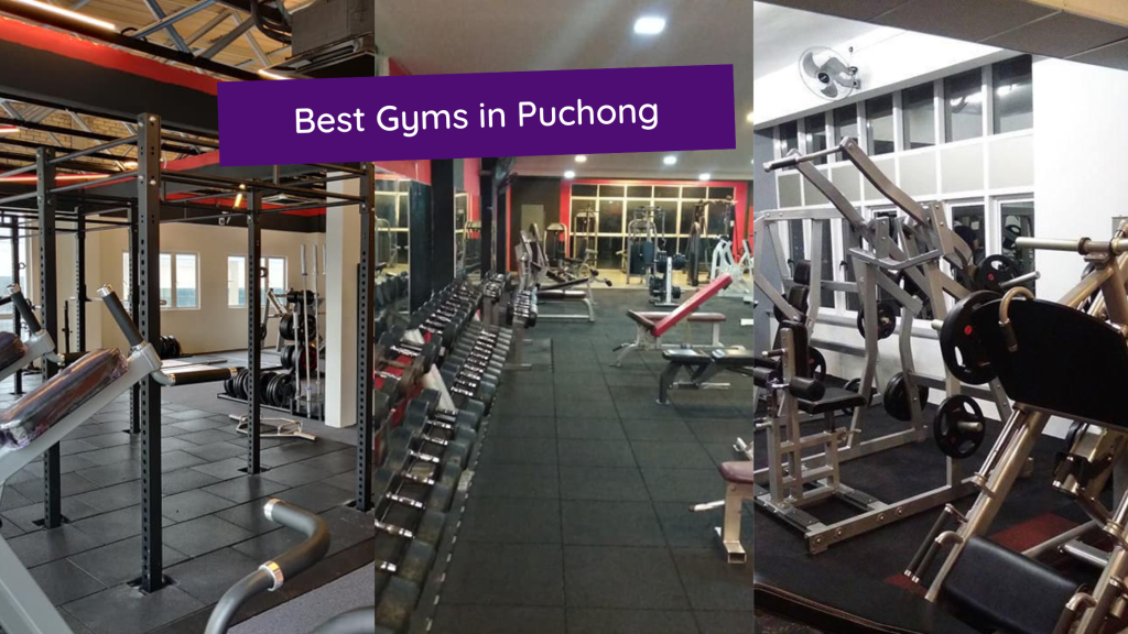 8 Best Gyms In Puchong For A Good Workout | The Kind Helper