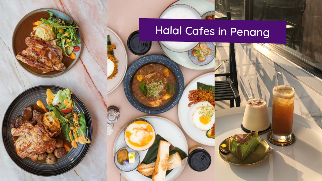 11 Halal Cafes In Penang To Add To Your Cafe Hopping List | The Kind Helper