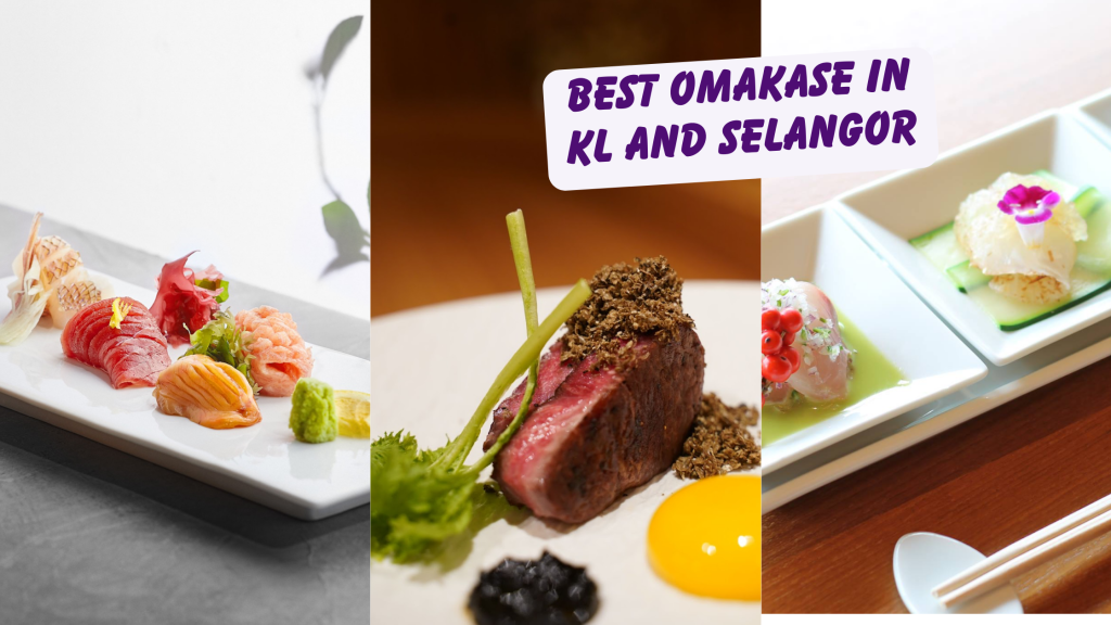 16 Best Omakase In KL And Selangor For An Experience Like No Other ...