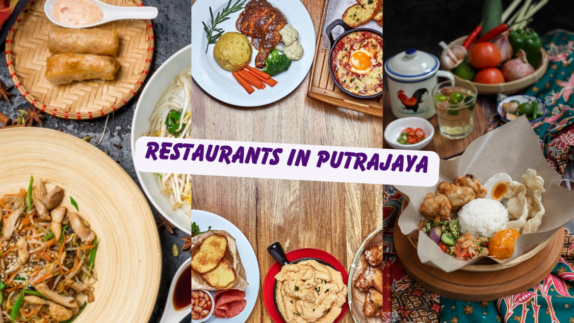 12 Must-Try Restaurants In Putrajaya To Satisfy Your Hunger | The Kind ...